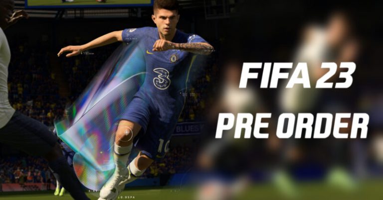 FIFA 23 Pre-Orders: Pre-Order Bonus Predictions And Rewards Available ...